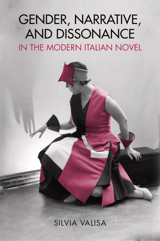 Gender, Narrative, and Dissonance in the Modern Italian Novel | Cogut ...